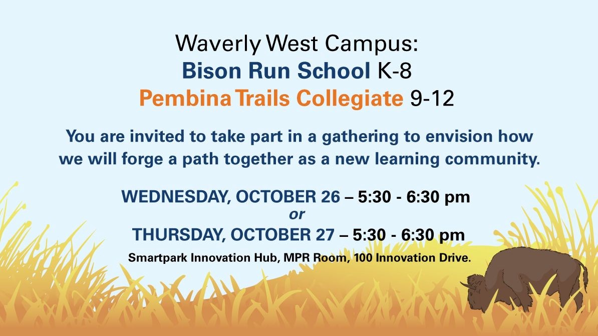 This is your chance to help shape the future of the Waverly West Campus - a forum on Bison Run ...