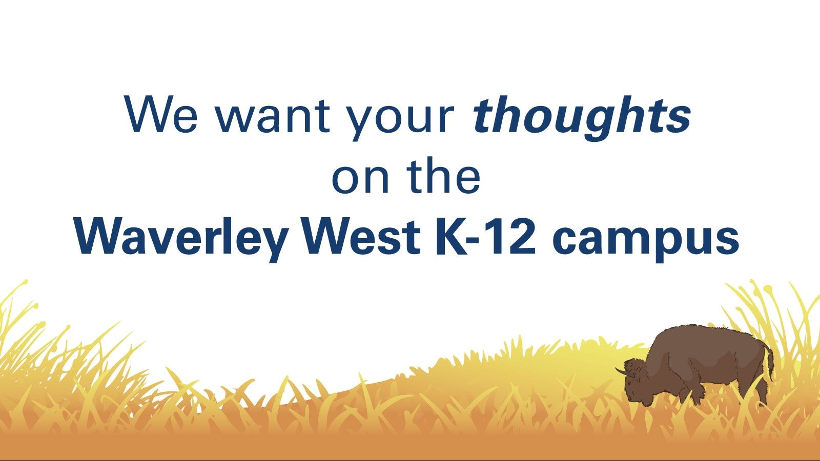 What are your hopes and dreams for the Waverley West campus?